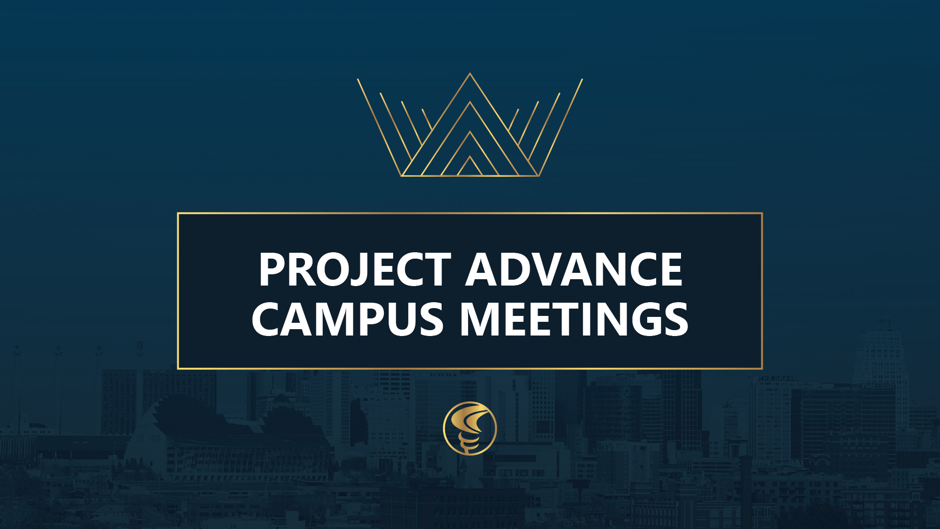 Project Advance Campus Meetings - Legacy Christian Church
